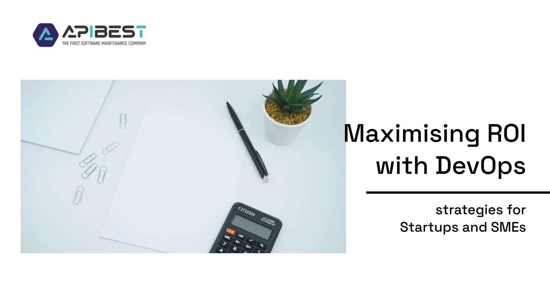 Maximising ROI with DevOps Maximising ROI with DevOps